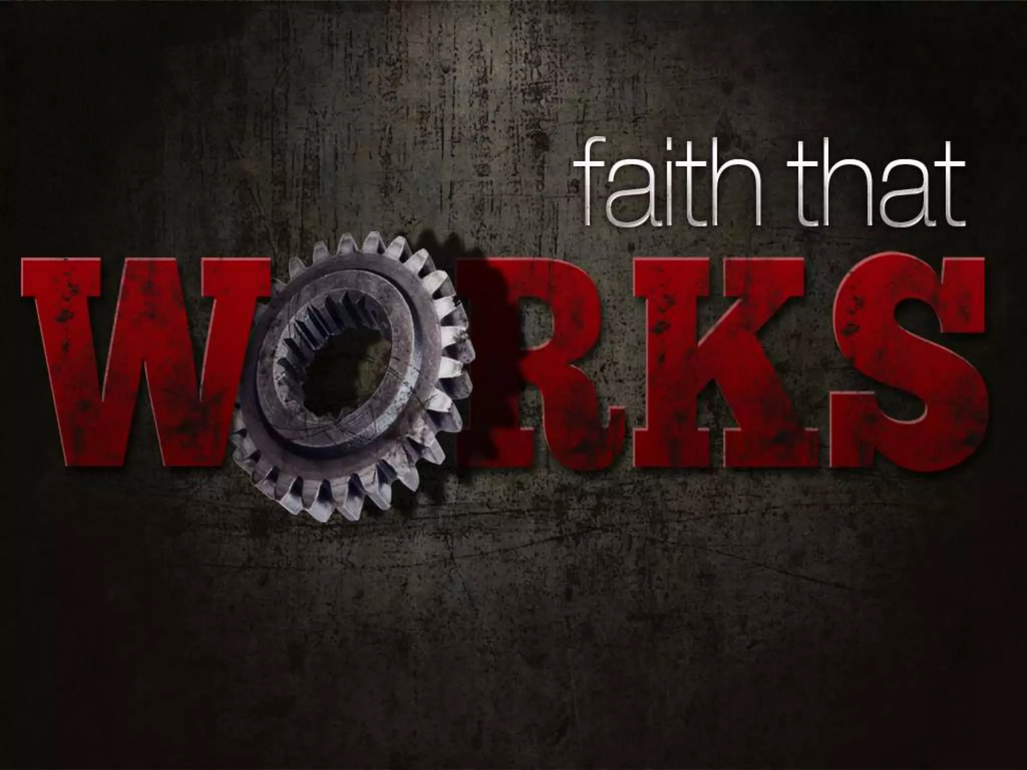 Dynamic Faith Faith That Works.ppt