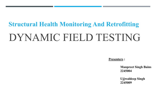 DYNAMIC FIELD TESTING of concrete - Various test | PPT