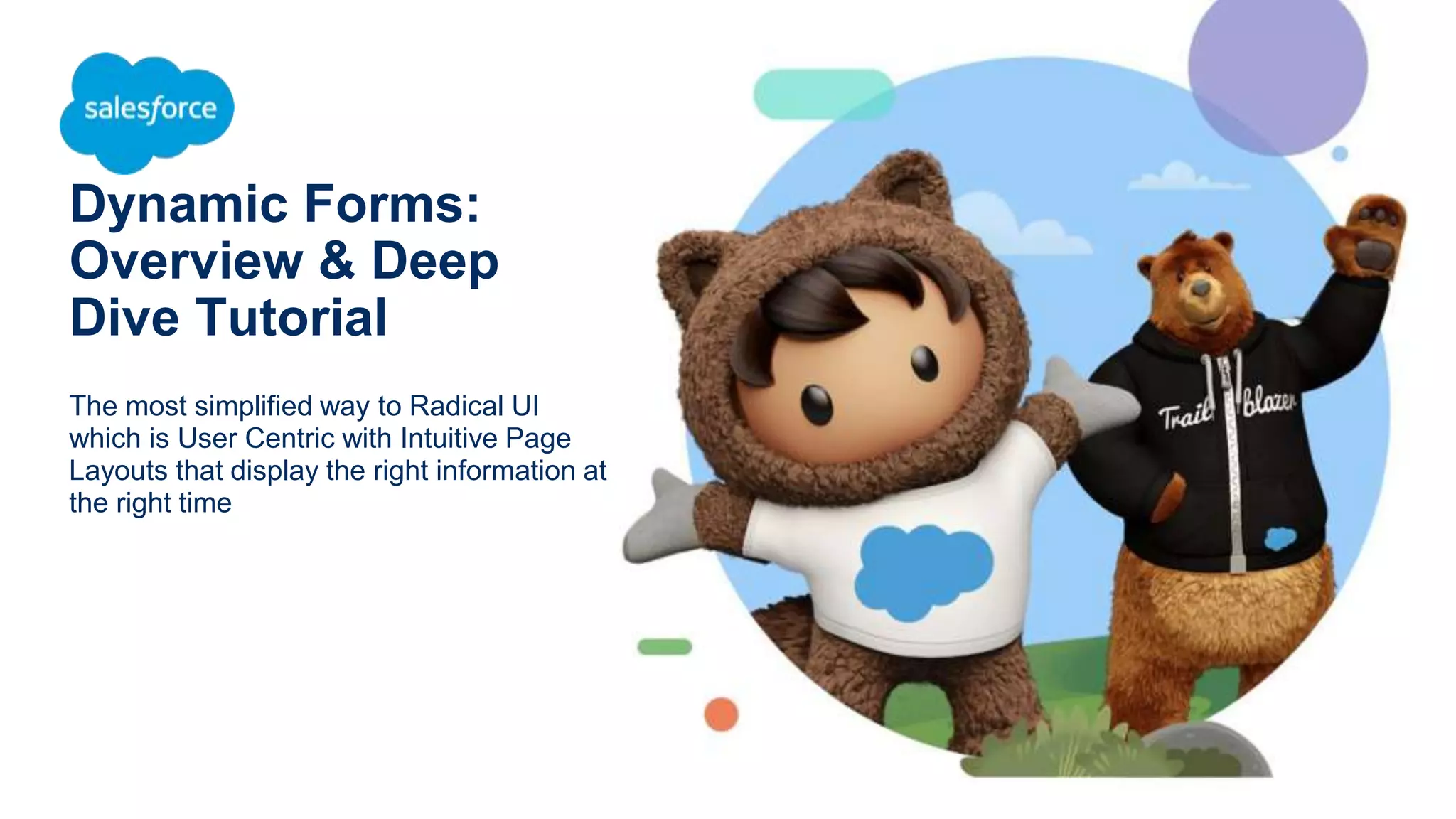 Dynamic Forms: Overview & Deep Dive Tutorial | PPT