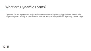 Streamline Page Layouts with Dynamic Forms | PPT