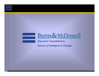 Dynamic foundations presentation | PDF