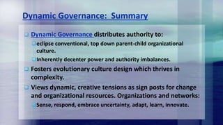 Dynamic governance & Evolutionary Culture-Building: Overview | PPT