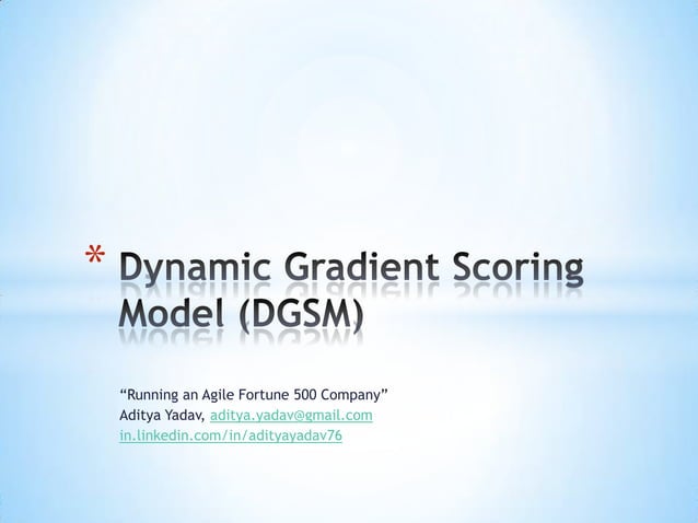 Dynamic Gradient Scoring Model (DGSM) | PPT