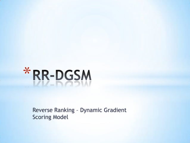 Dynamic Gradient Scoring Model (DGSM) | PPT