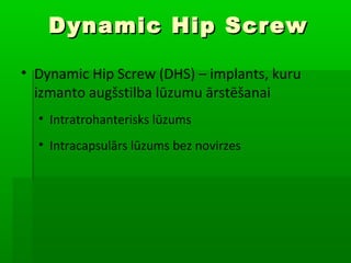 Dynamic hip screw | PPT