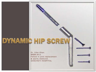 Dynamic Hip Screw Plating | PPTX
