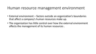 Dynamic human resource environment factors | PPTX
