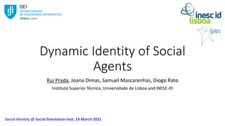 Dynamic identity of social agents | PPT