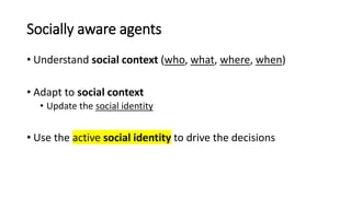 Dynamic identity of social agents | PPT
