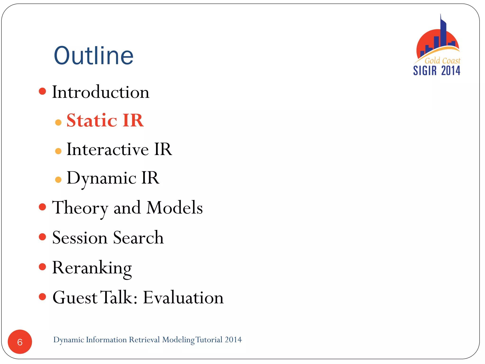 Dynamic Information Retrieval Tutorial - SIGIR 2015 | PPT