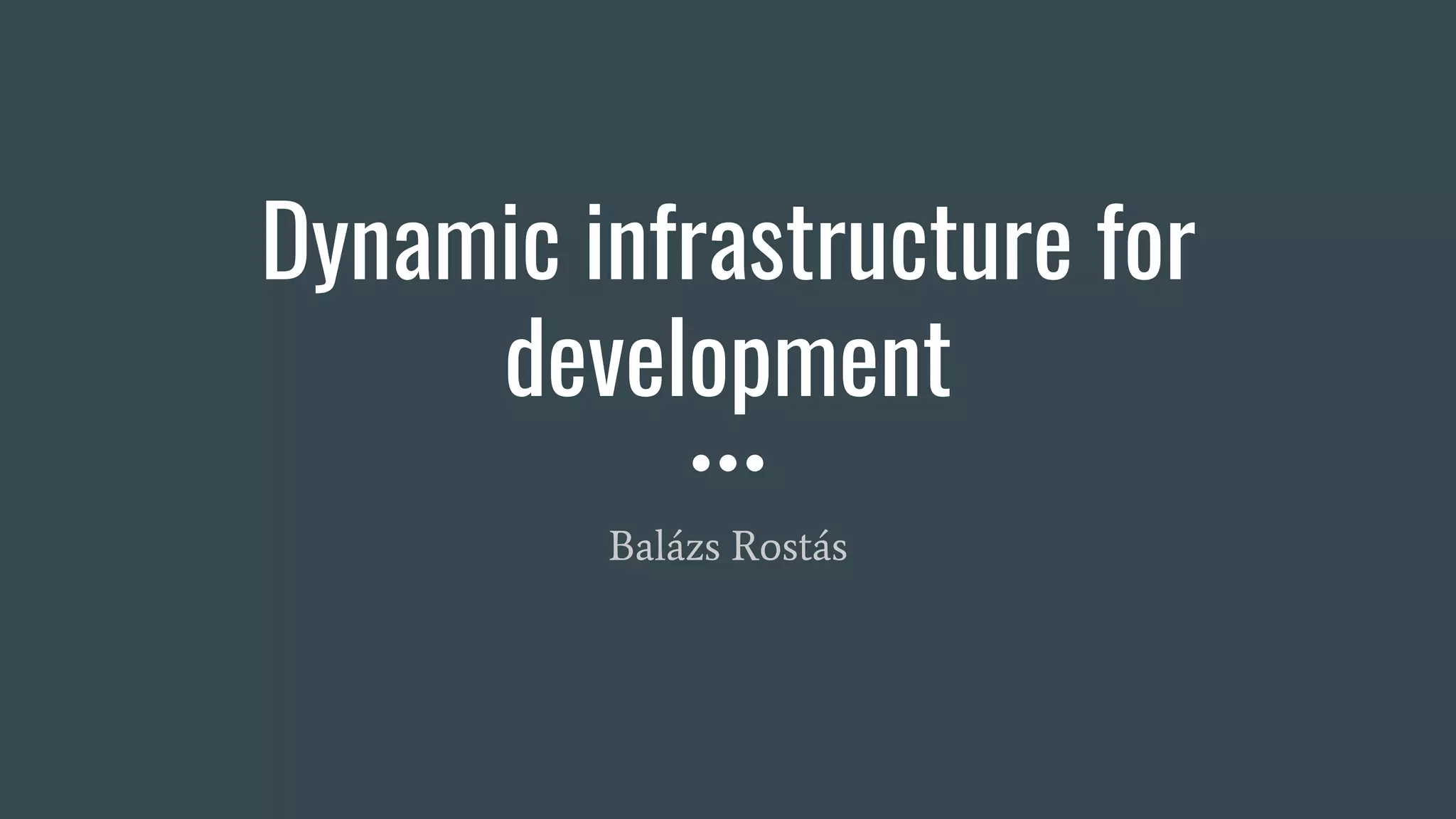 Dynamic infrastructure for development | PDF