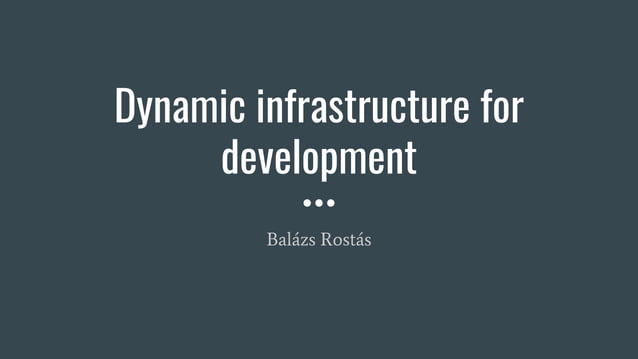 Dynamic infrastructure for development | PDF