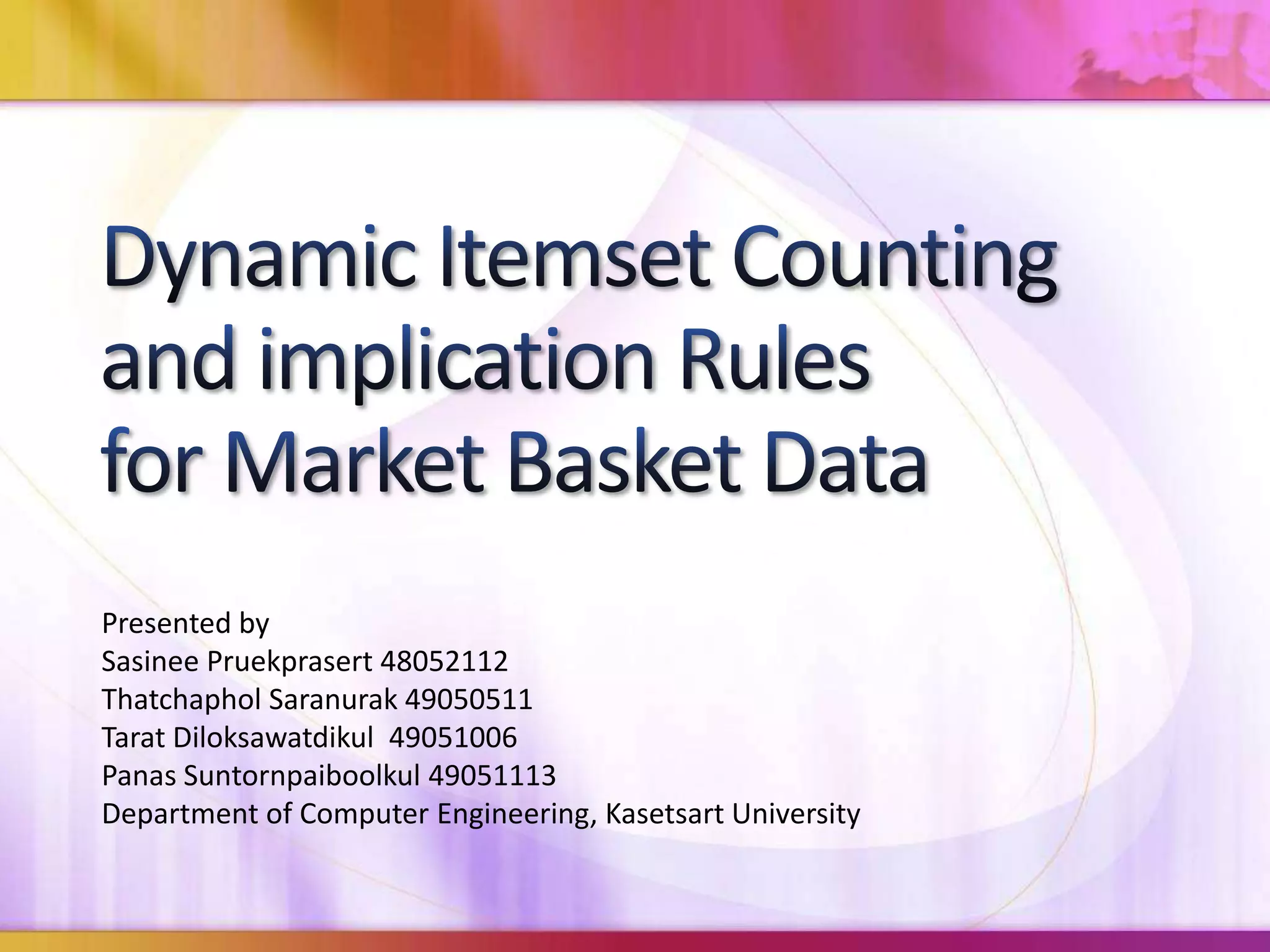 Dynamic Itemset Counting Ppt