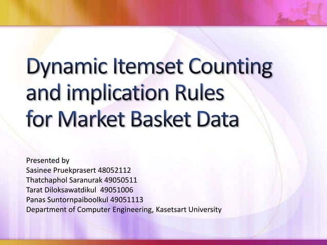 Dynamic Itemset Counting | PPTX | Databases | Computer Software and Applications