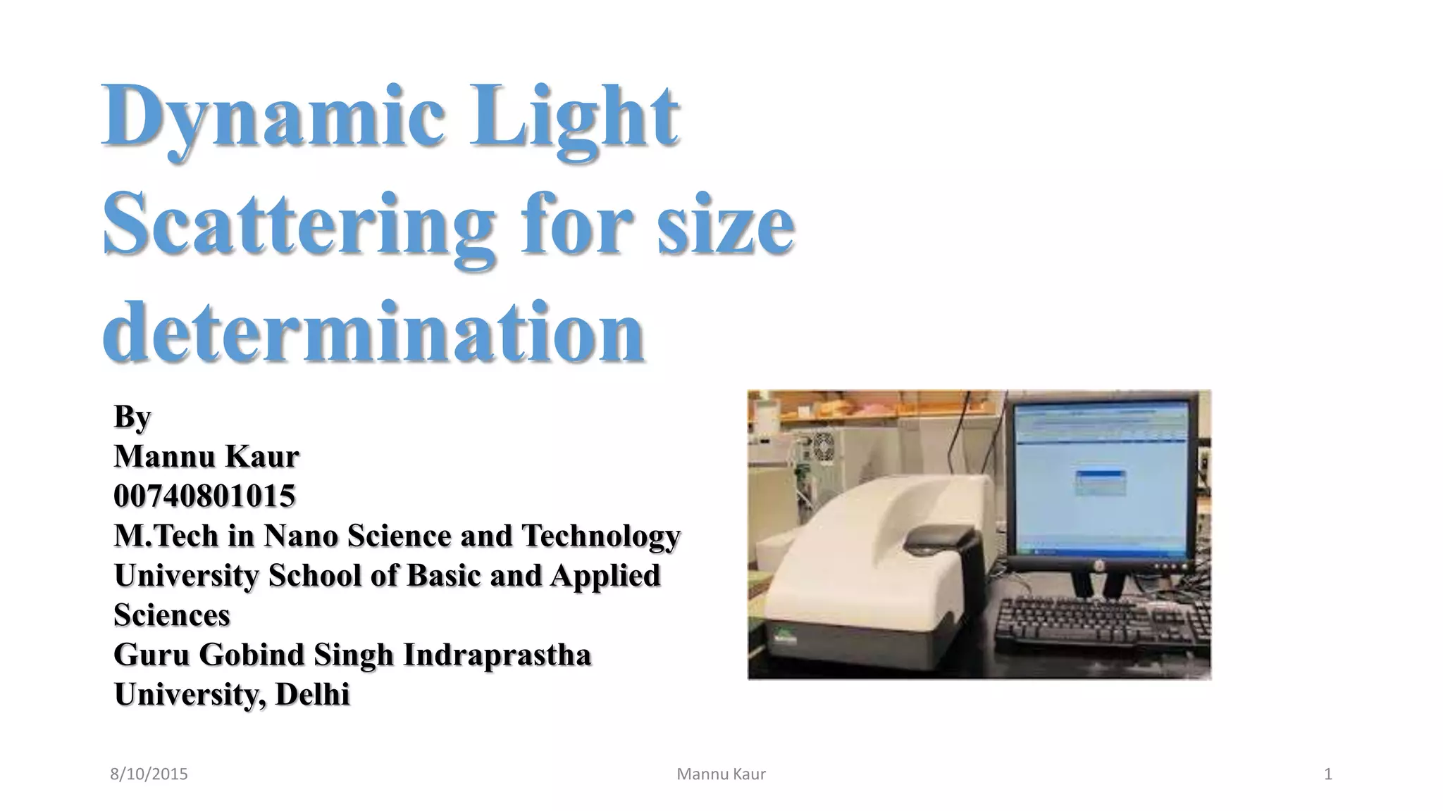 Dynamic light scattering | PPTX