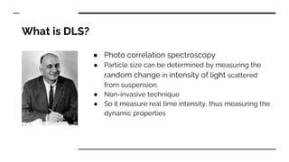 Dynamic light scattering | PPTX