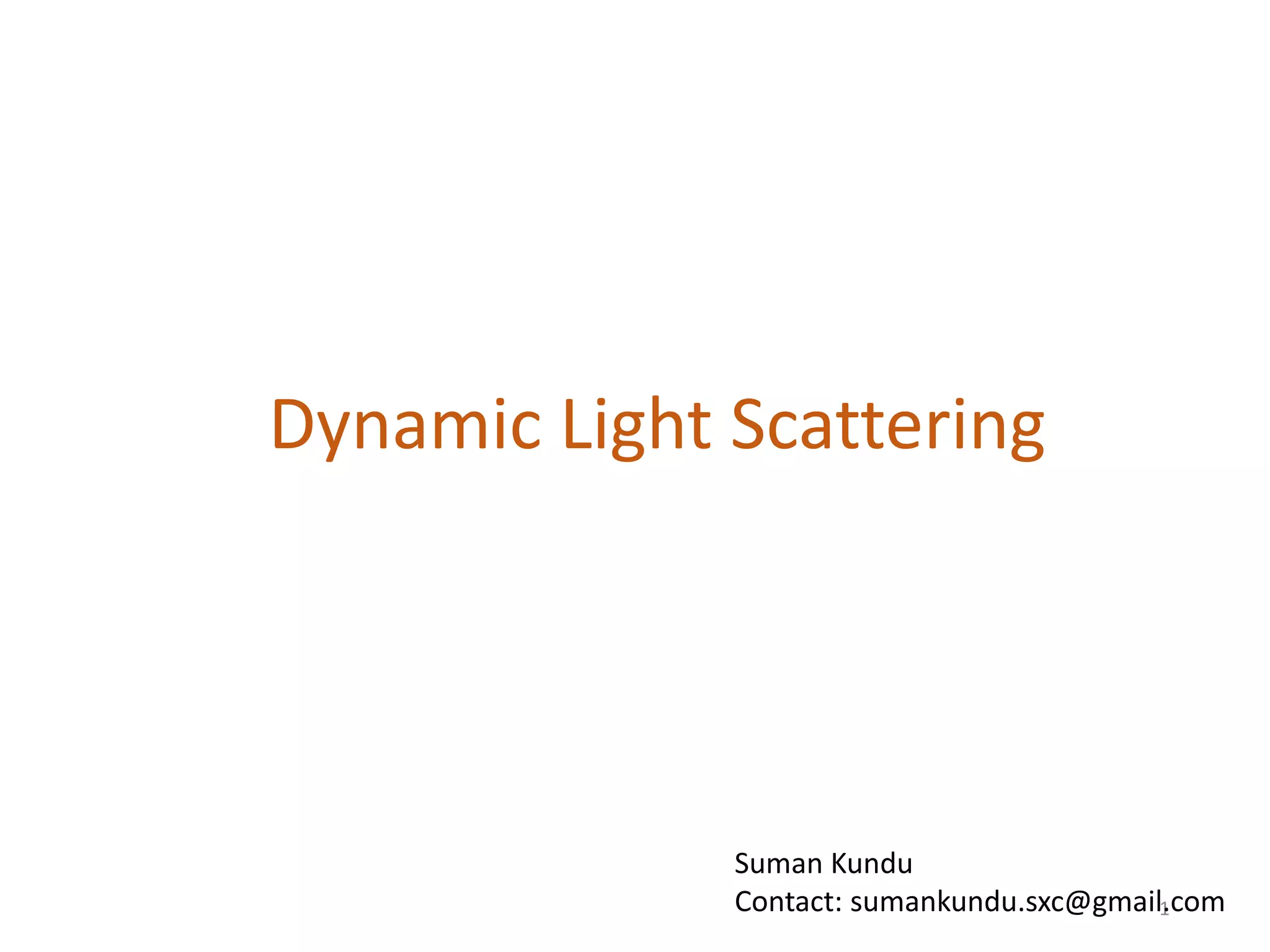 Dynamic light scattering (dls) | PPTX
