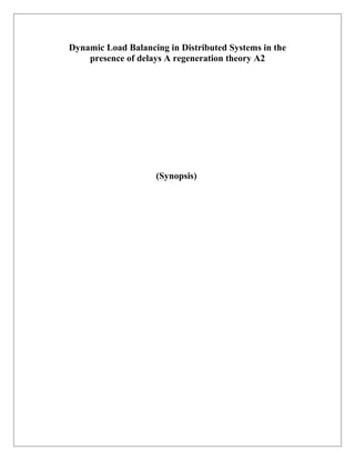 Dynamic load balancing in distributed systems in the presence of delays ...