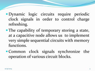 Dynamic logic circuits | PPTX