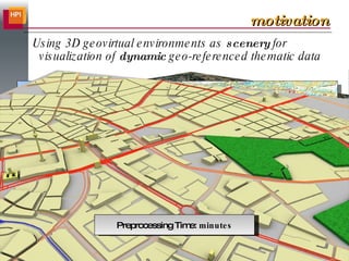 Dynamic Mapping of Raster Data (IV 2009) | PPT