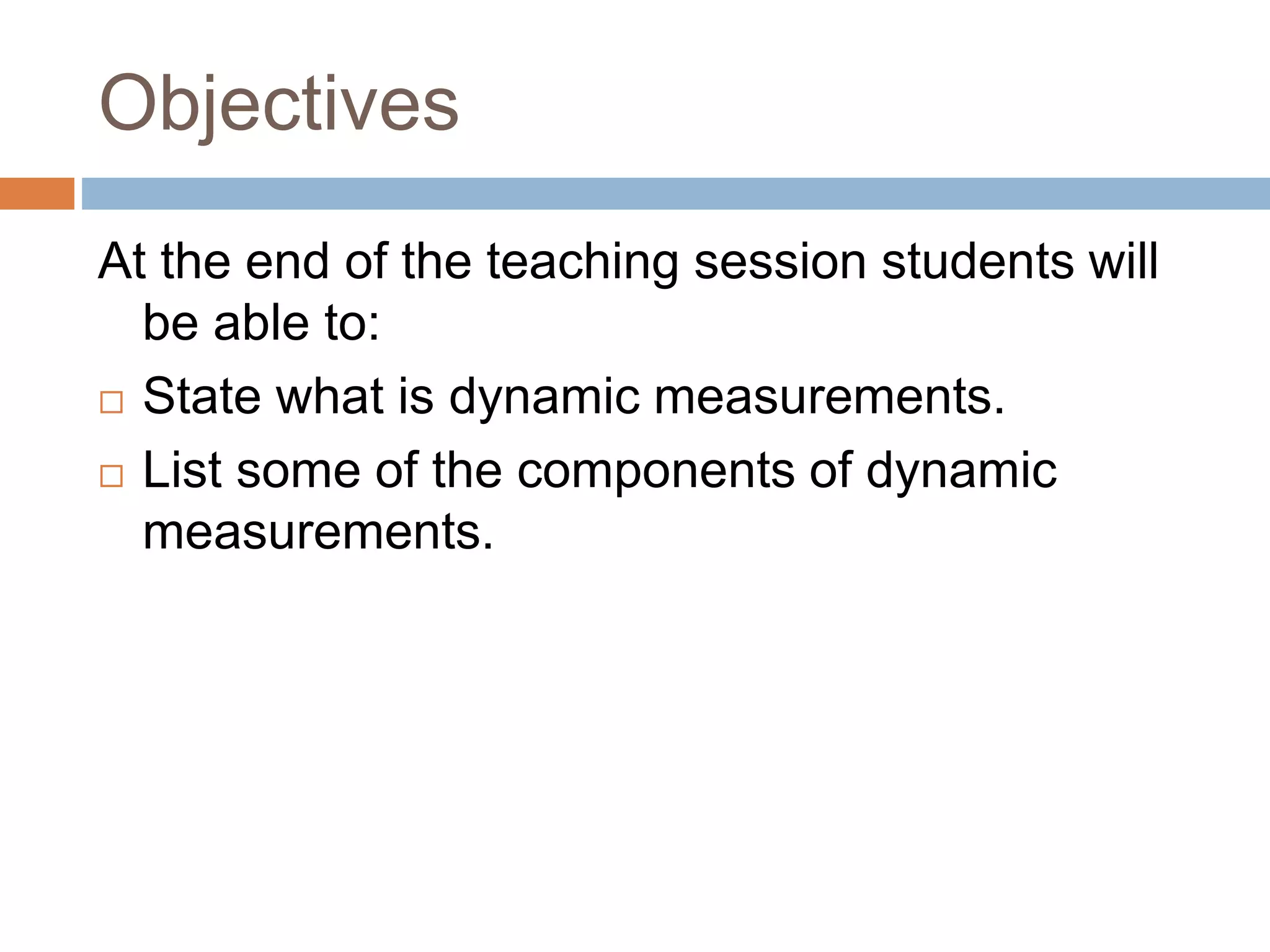 Dynamic measurements | PPTX
