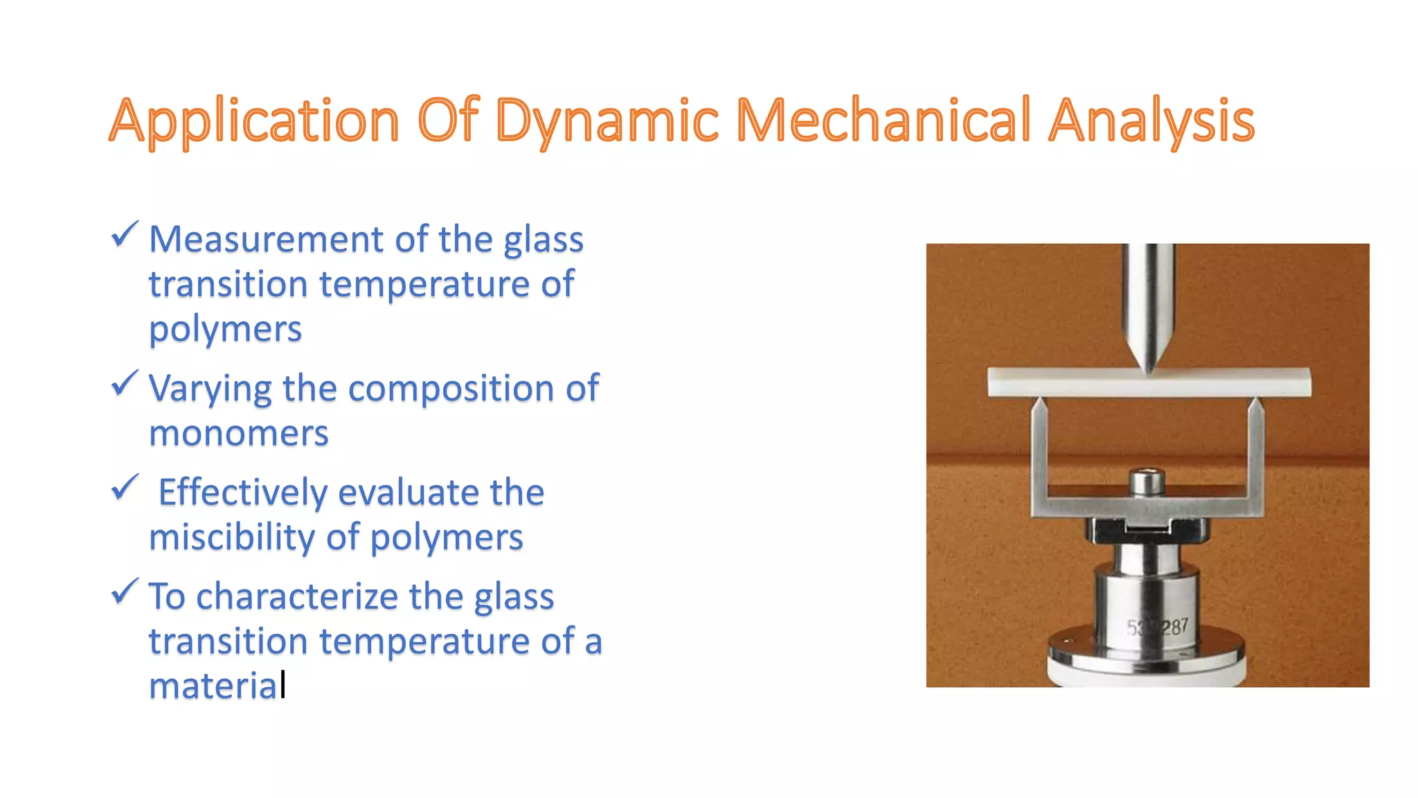 Dynamic mechanical analysis(dma) | PPT