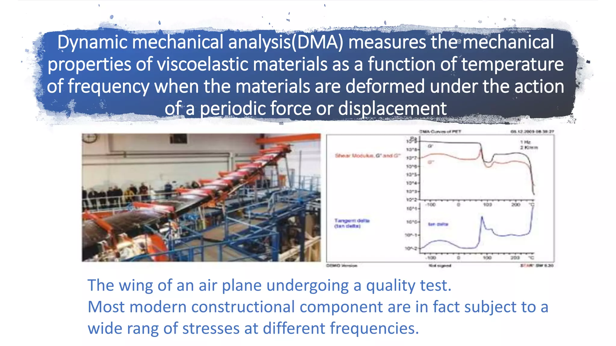 Dynamic mechanical analysis(dma) | PPTX