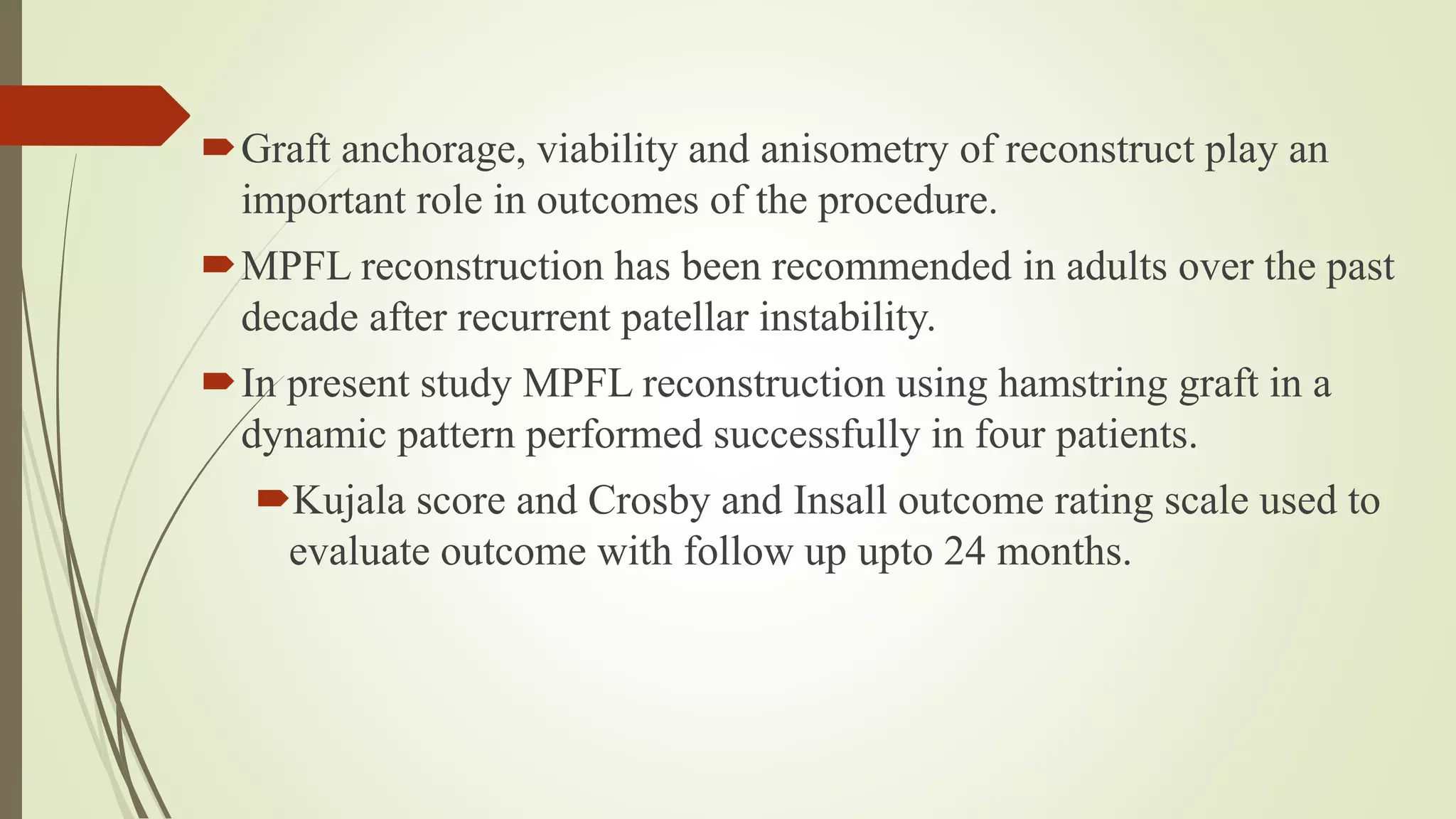 Dynamic medial patellofemoral ligament reconstruction in recurrent ...