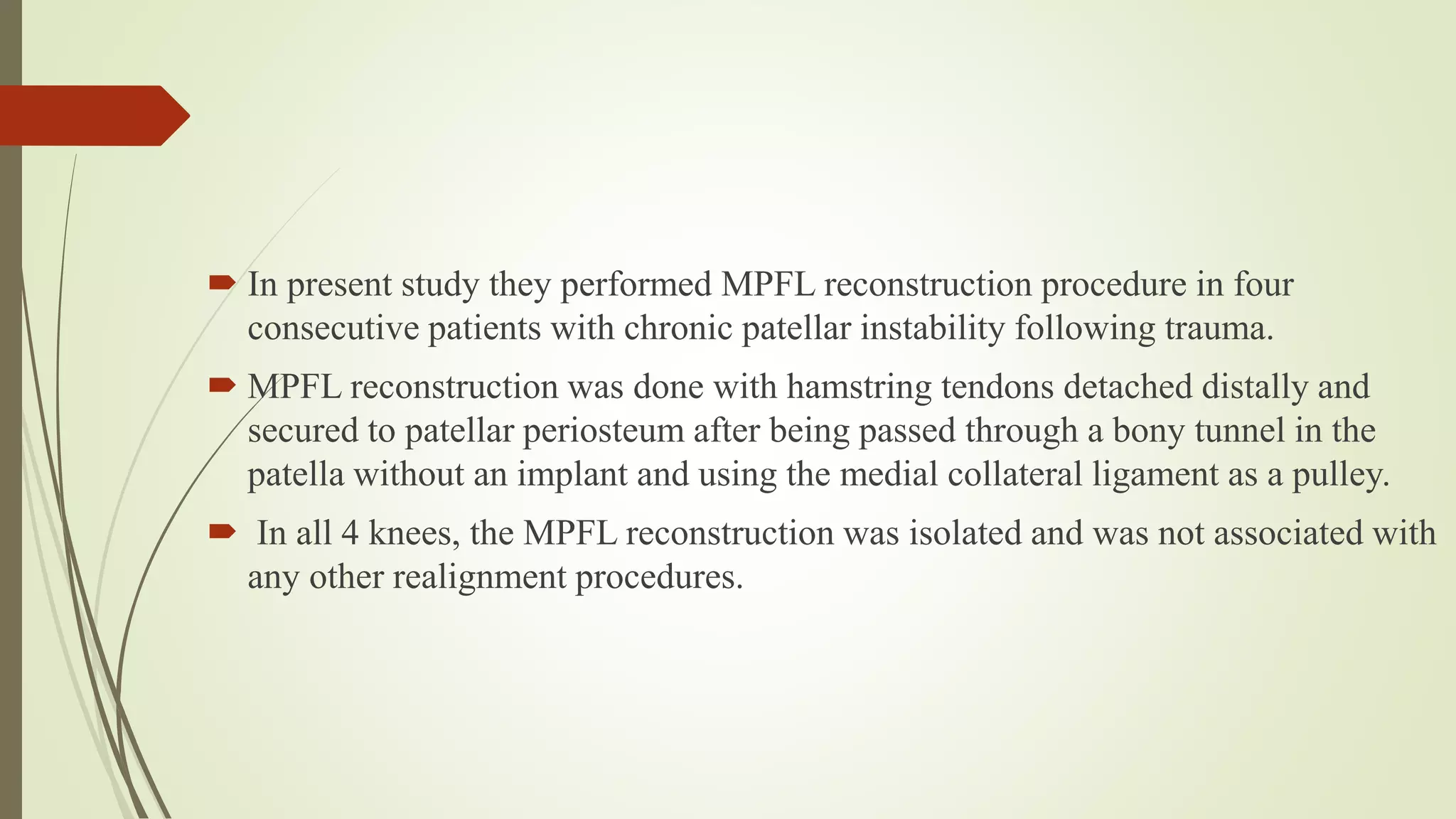 Dynamic medial patellofemoral ligament reconstruction in recurrent ...