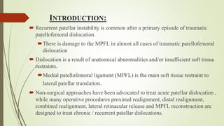 Dynamic medial patellofemoral ligament reconstruction in recurrent ...