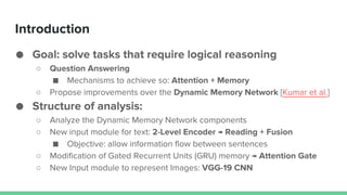 Dynamic memory networks for visual and textual question answering | PPT