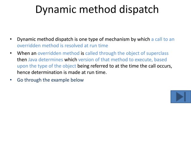 Dynamic method dispatch | PPTX | Programming Languages | Computing