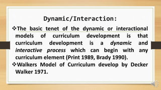 Dynamic model of curriculum development | PPTX