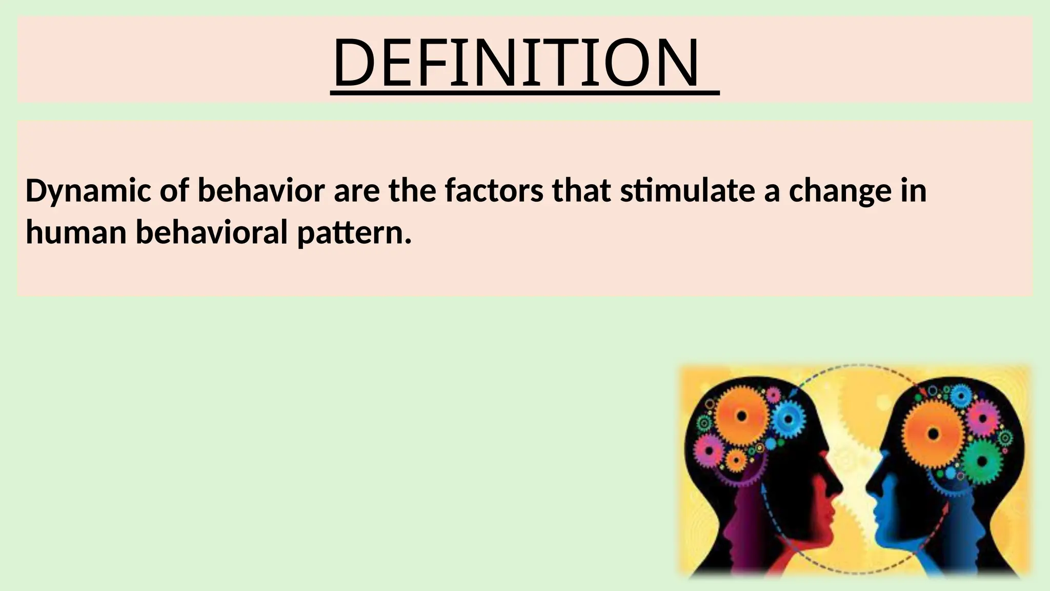 DYNAMIC OF HUMAN BEHAVIOUR GNM.pptx. | PPTX