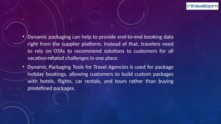 Dynamic Packaging | Dynamic Packaging Solutions | PPTX
