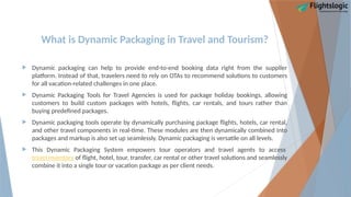 Dynamic Packaging | Dynamic Packaging Tools for Travel Agencies | PPTX
