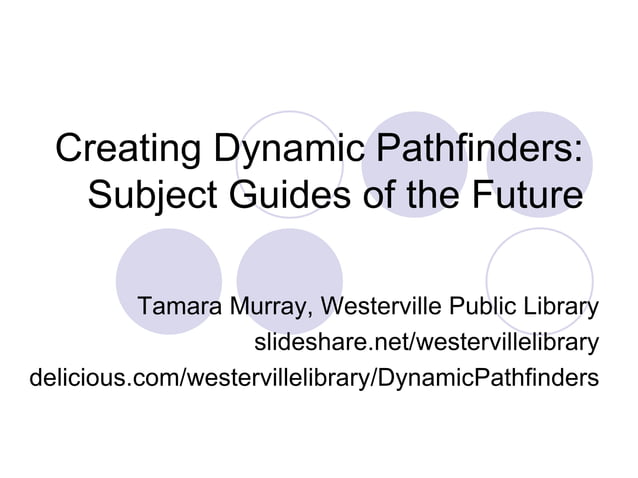 Creating Dynamic Pathfinders: Subject Guides of the Future | PPTX ...