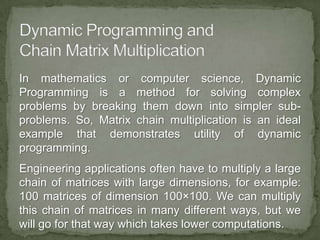 Dynamic Programming - Matrix Chain Multiplication | PPTX