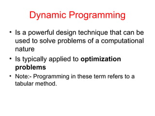 Dynamic Programming An algorithm design technique | PPT