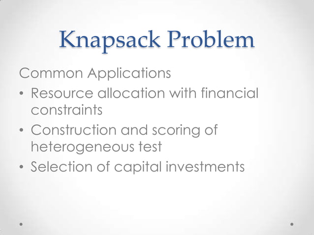 Knapsack Problem | PPTX | Programming Languages | Computing