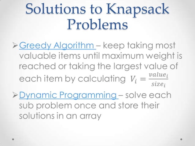 Knapsack Problem | PPTX | Programming Languages | Computing