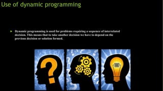 Dynamic programming prasintation eaisy | PPT