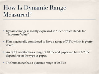Dynamic Range Presentation By Aakash Rodrigues | PPT