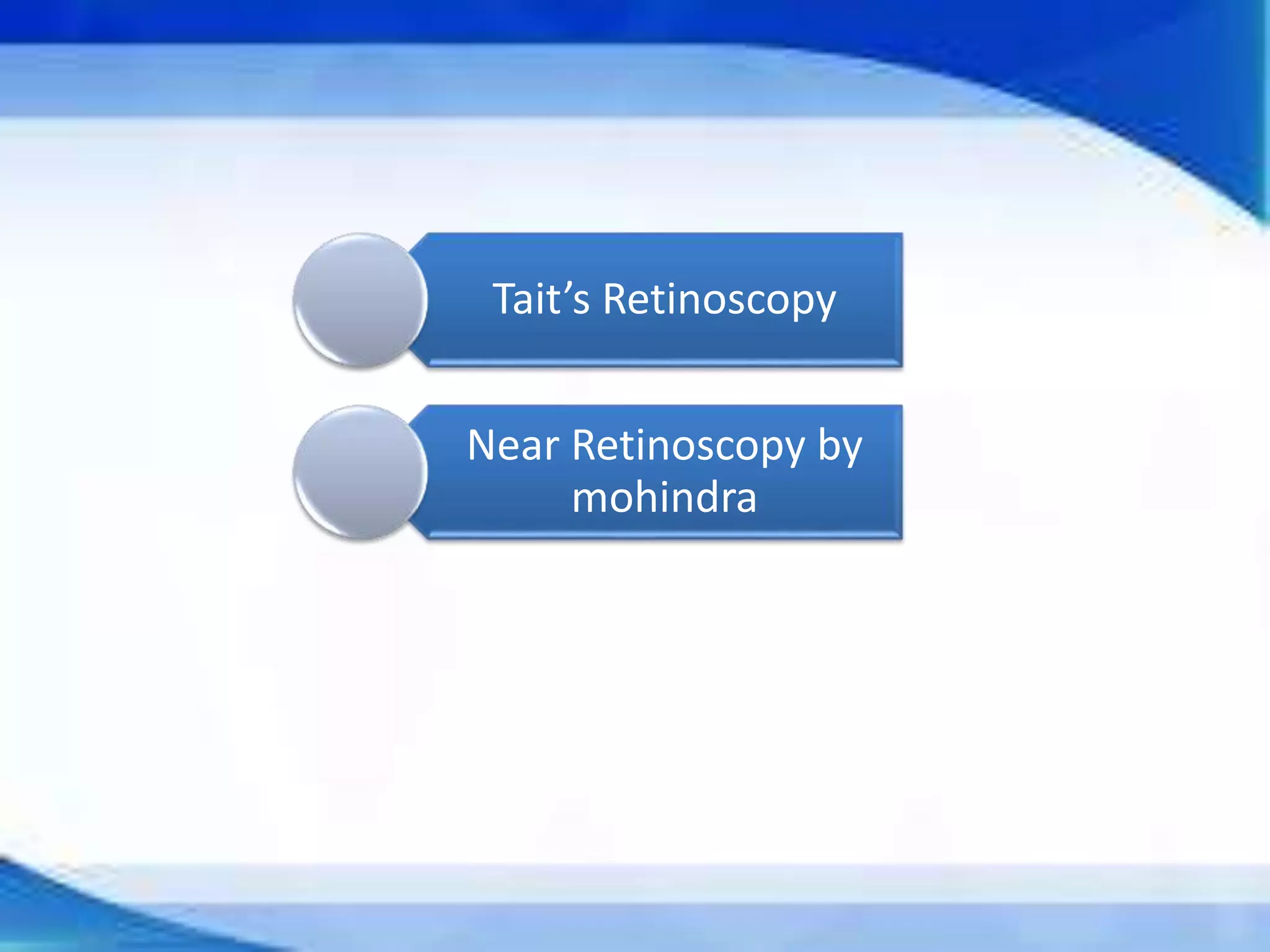 Dynamic retinoscopy | PPTX