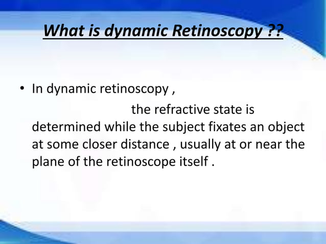 Dynamic retinoscopy | PPTX
