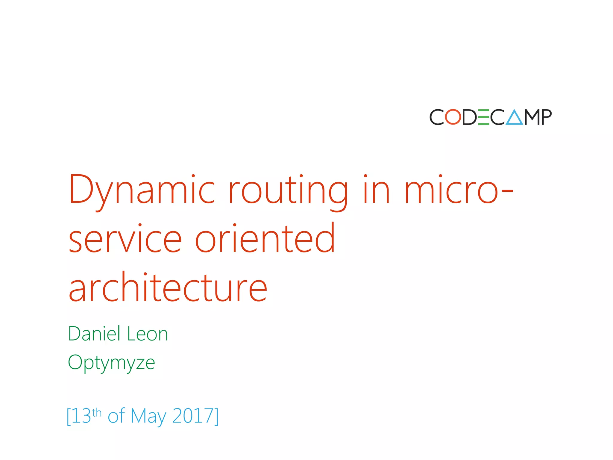 Dynamic routing in microservice oriented architecture | PPT Dynamic routing in microservice oriented architecture | PPT
