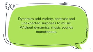 Grade 6- Music: Dynamics | PPTX