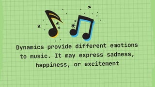 Dynamics on Music Arts PE and Health.pptx