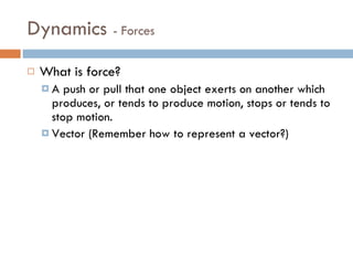 Dynamics 1 - Forces | PPT