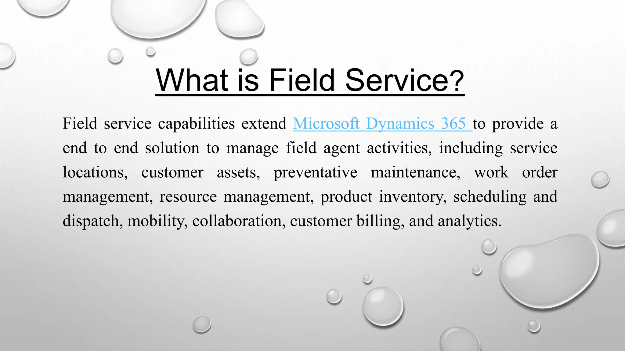 Microsoft Dynamics 365- field services | PPTX | Logistics | Business